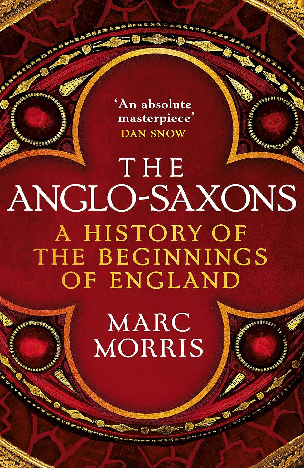 The Anglo-Saxons: A History of the Beginnings of England: 400 – 1066 B ...